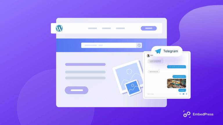 How to Integrate WordPress Site with Telegram? - EmbedPress