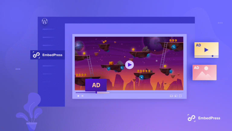 Introducing EmbedPress Custom Ads Settings: Easily Run Ads Within Embedded Content - EmbedPress